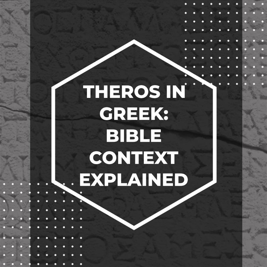 Explorando o significado de Theros em grego - Ministry Voice