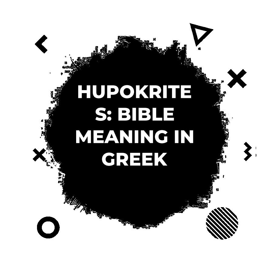 Explorando el significado de Hupokrites en griego