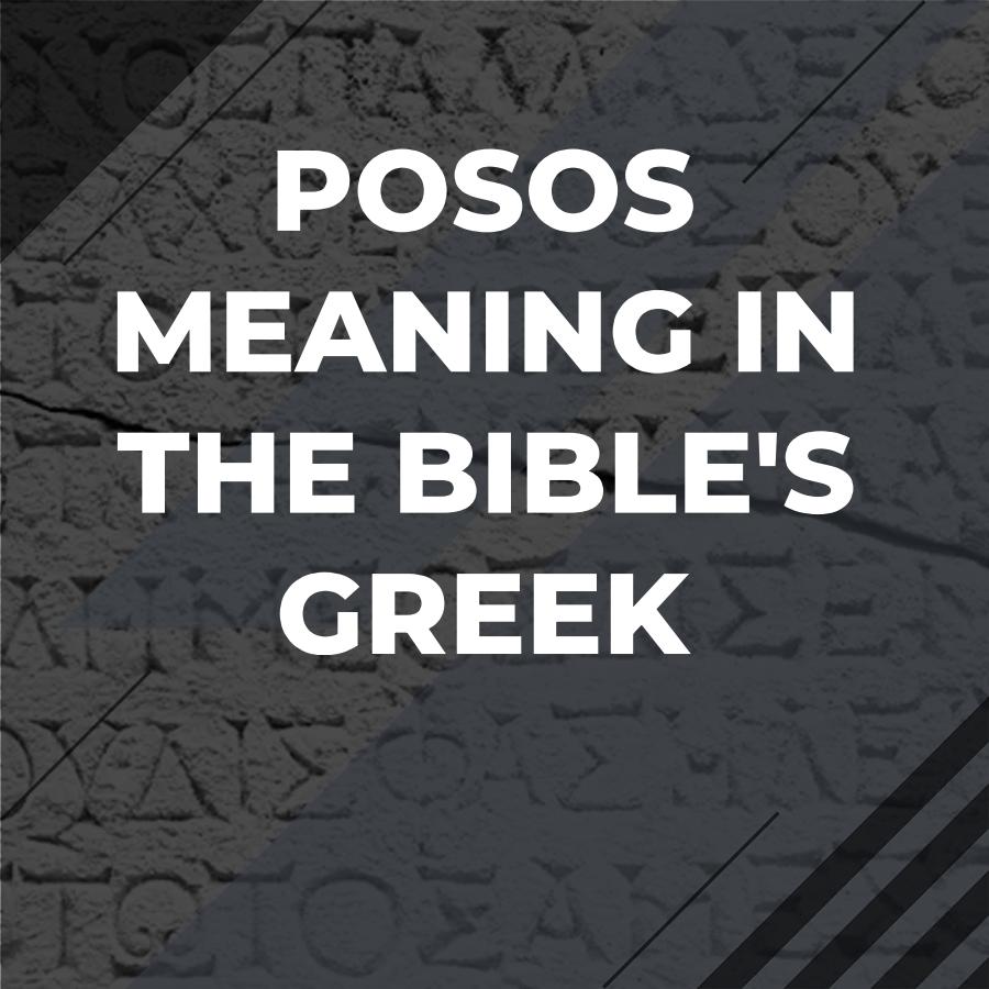 Exploring the Meaning of Posos in Greek