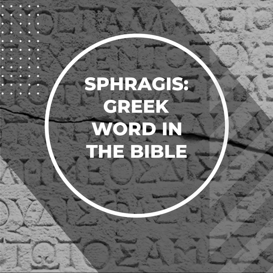 Exploring the Meaning of Sphragis in Greek