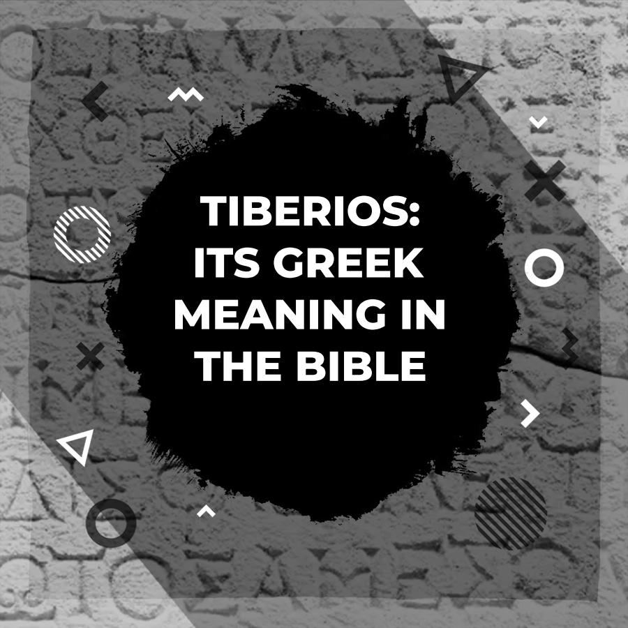 Exploring The Meaning Of Tiberios In Greek exploring-the-meaning-of-tiberios-in-greek