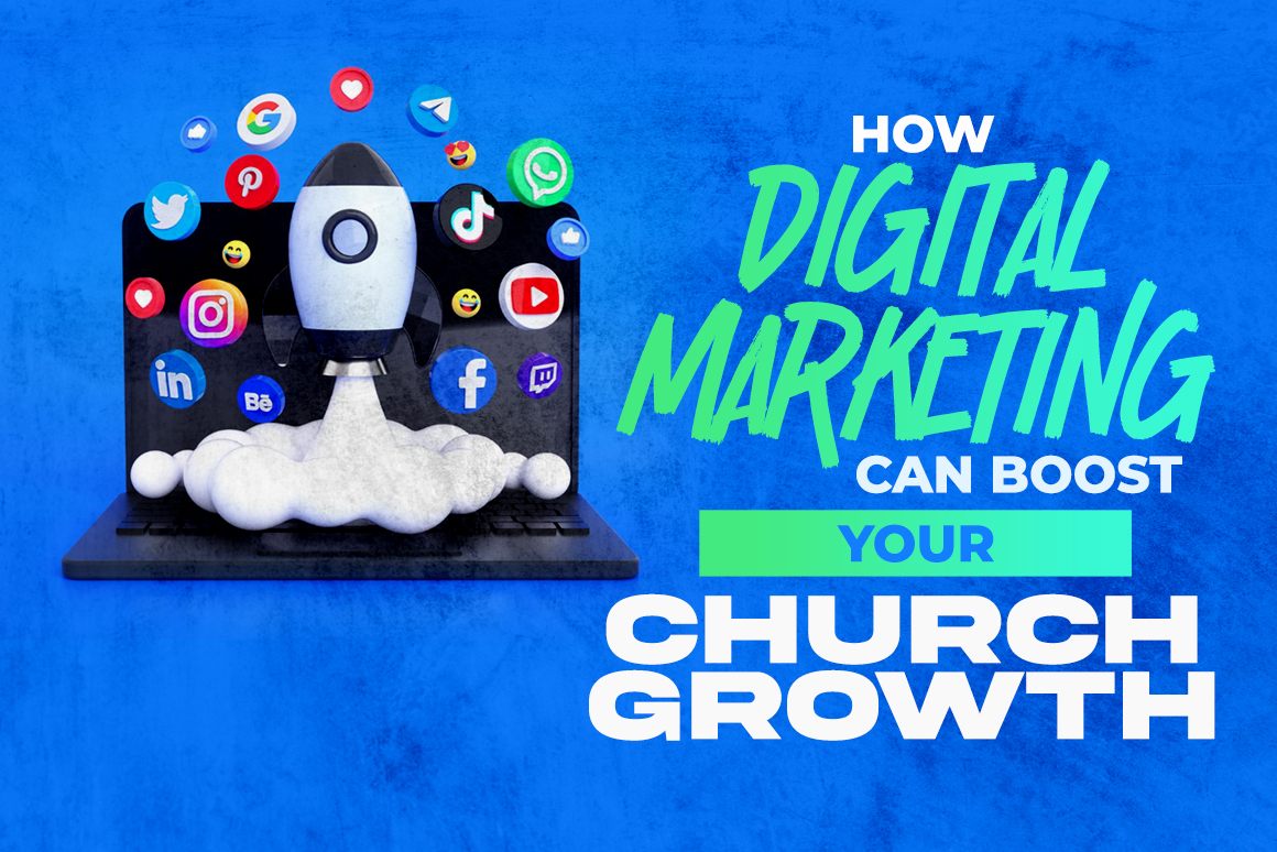 How Digital Marketing Can Boost Your Church Growth Strategies ...