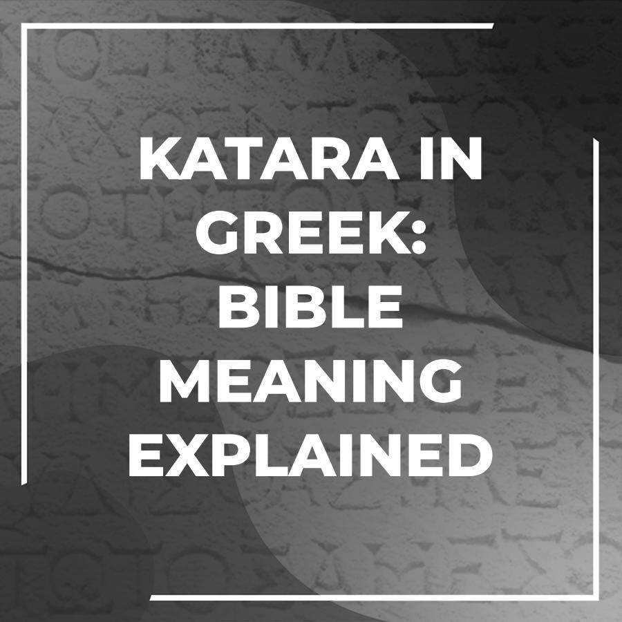 Explorando o significado de Katara em grego - Ministry Voice